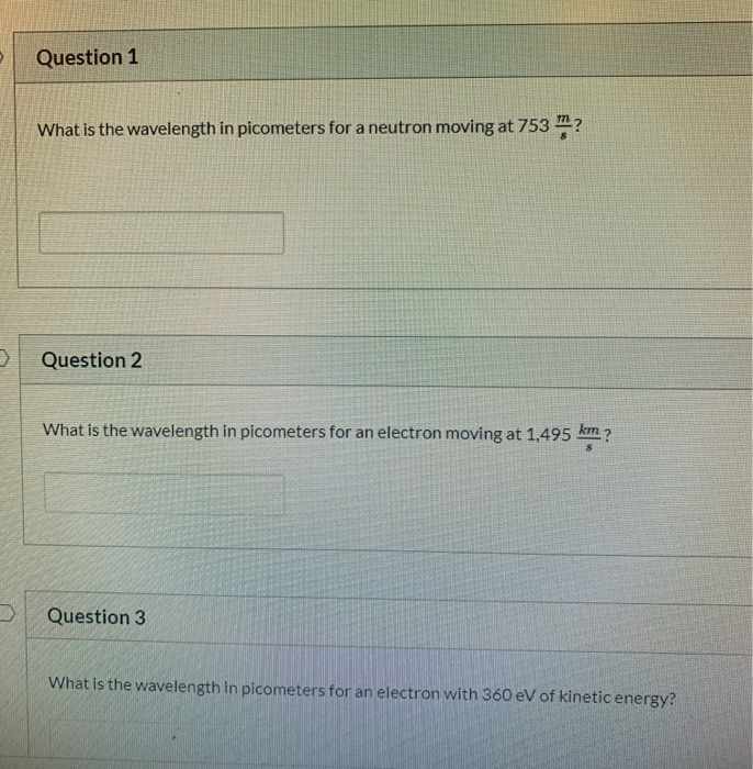 Solved Question 1 What is the wavelength in picometers for a | Chegg.com