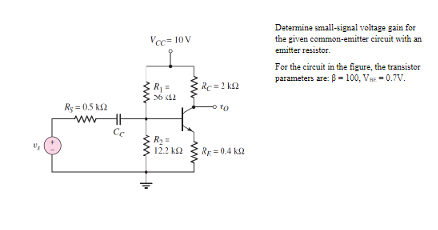 Solved Determine small-signal voltage gain for the given | Chegg.com