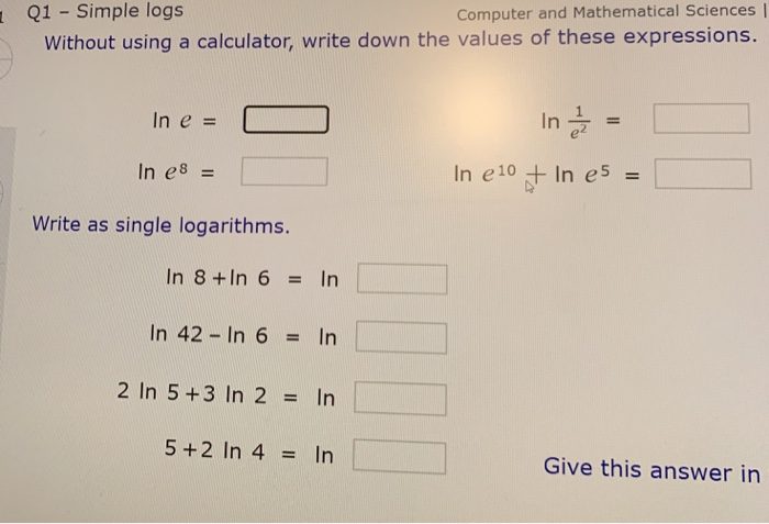Solved Q1 - Simple logs Computer and Mathematical Sciences | | Chegg.com