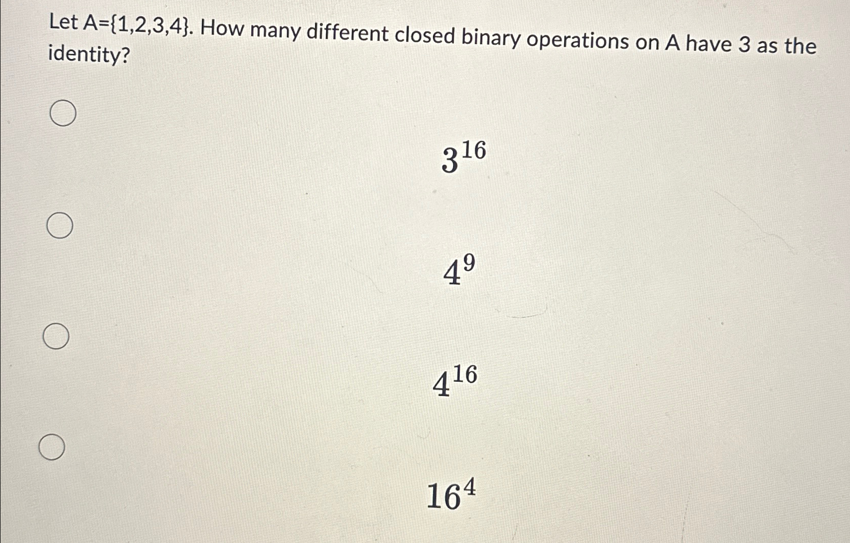 Solved Let A={1,2,3,4}. ﻿How many different closed binary | Chegg.com