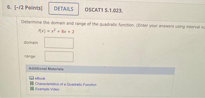 Solved Determine the domain and range of the quadratic | Chegg.com