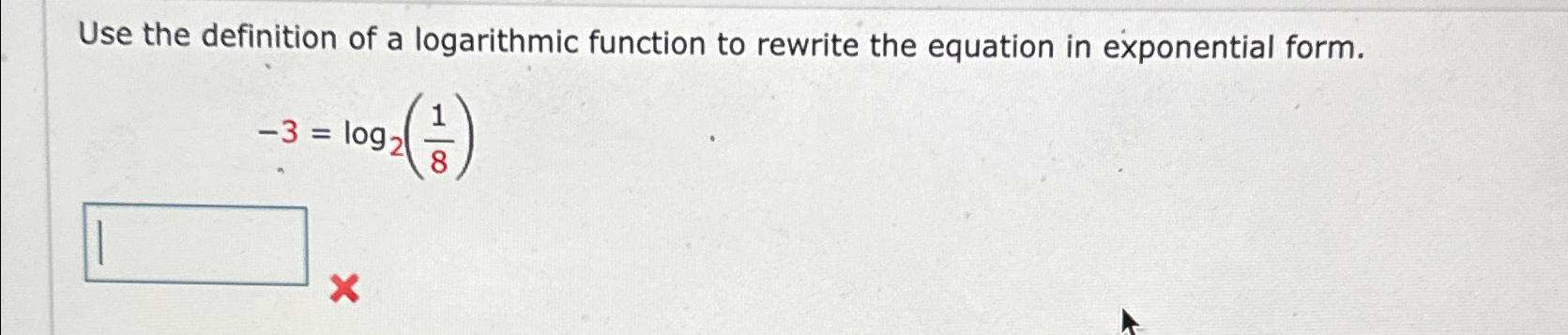 Solved Use the definition of a logarithmic function to | Chegg.com