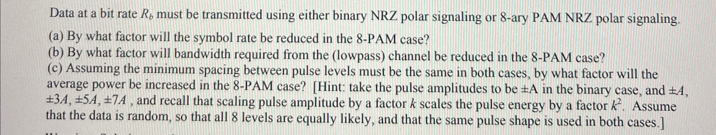 Solved Data at a bit rate Rb ﻿must be transmitted using | Chegg.com