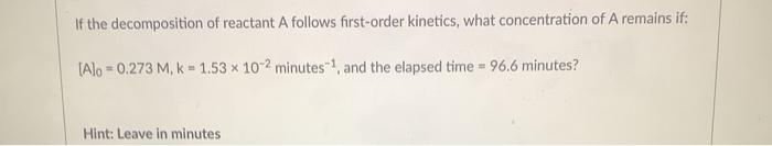 Solved If the decomposition of reactant A follows | Chegg.com