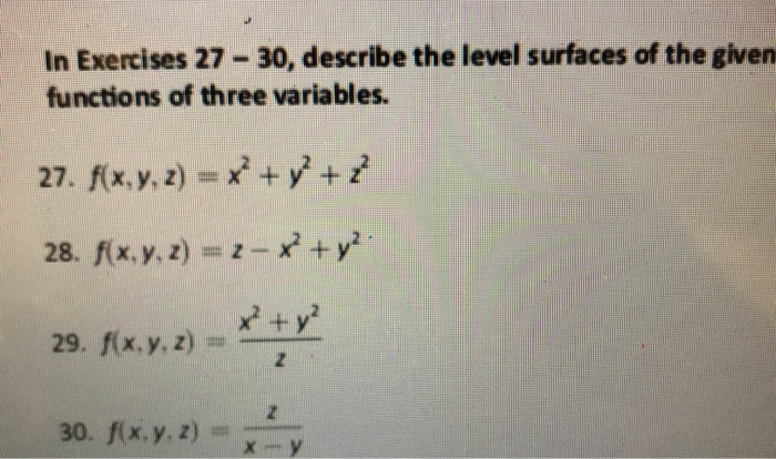 Solved In Exercises 27 - 30, describe the level surfaces of | Chegg.com