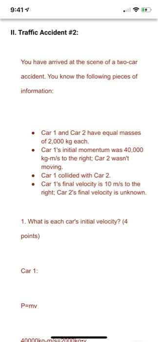 Solved 9:417 II. Traffic Accident #2: You have arrived at | Chegg.com