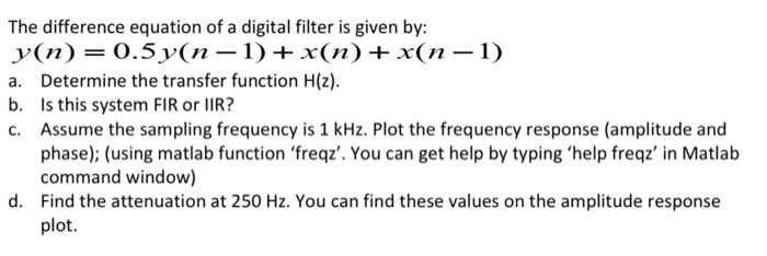 Solved The difference equation of a digital filter is given | Chegg.com