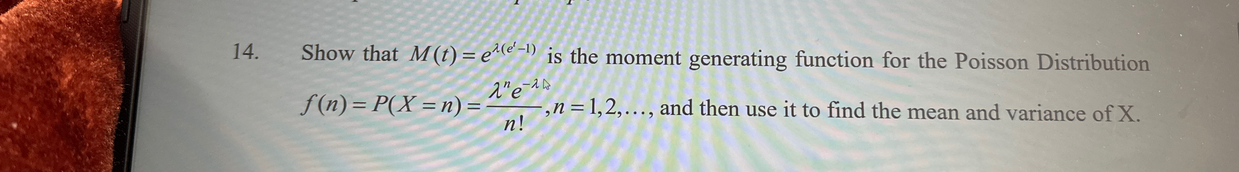 Solved Show that M(t)=eλ(et-1) ﻿is the moment generating | Chegg.com