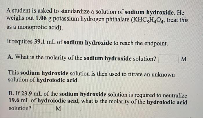 Solved A student is asked to standardize a solution of | Chegg.com
