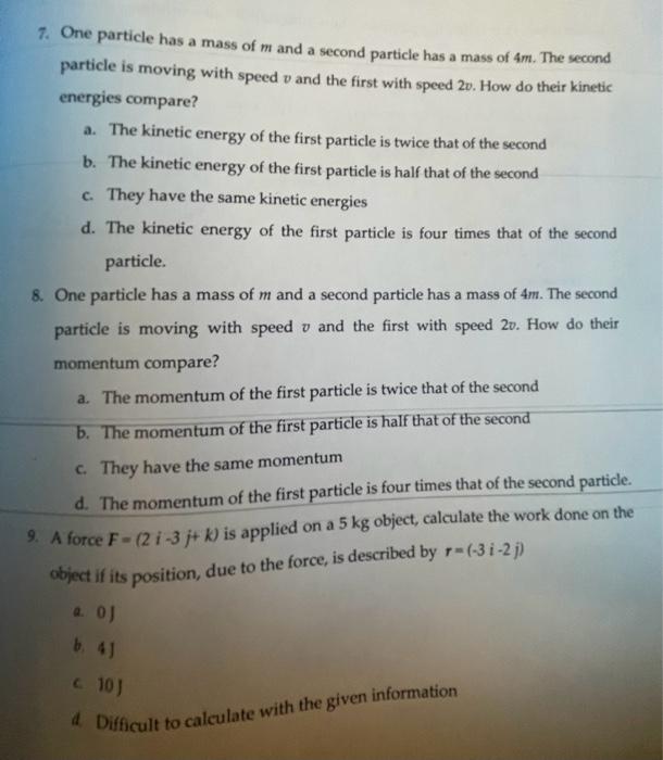 Solved 7. One particle has a mass of m and a second particle | Chegg.com
