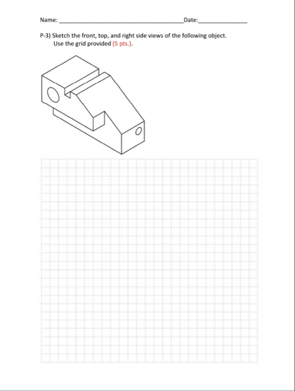Solved sketch the front, top, and right side views of the | Chegg.com