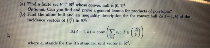 Solved (a) Find a finite set V⊂Rd whose convex hull is | Chegg.com