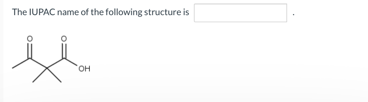 Solved The IUPAC name of the following structure is chapter | Chegg.com