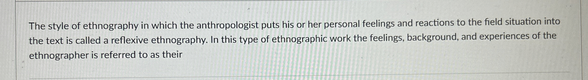 Solved The style of ethnography in which the anthropologist | Chegg.com