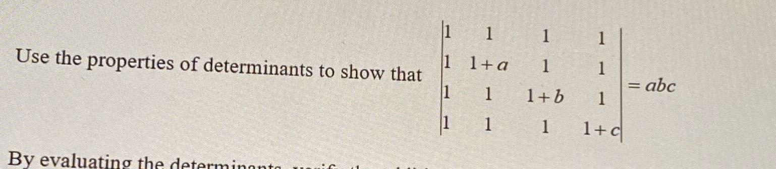 Solved Use the properties of determinants to show that | Chegg.com