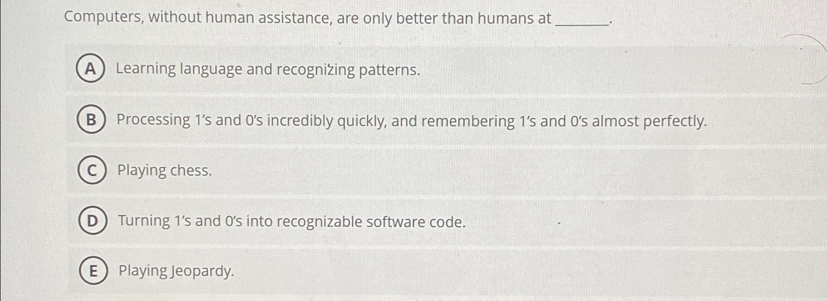 Solved Computers, without human assistance, are only better | Chegg.com