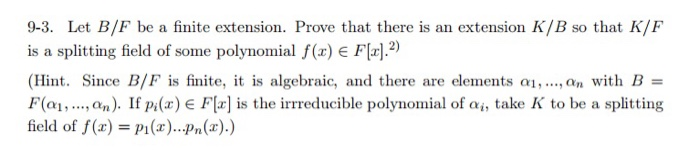 Solved 9-3. Let B/F be a finite extension. Prove that there | Chegg.com