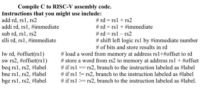 Solved Compile C To Risc V Assembly Code Instructions That 