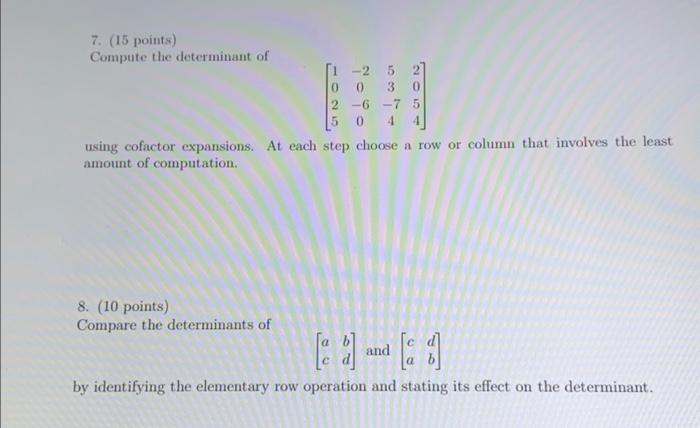 7. (15 points) Compute the determinant of | Chegg.com