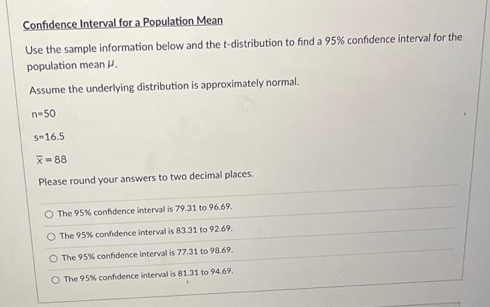 Solved Confidence Interval for a Population Mean Use the | Chegg.com