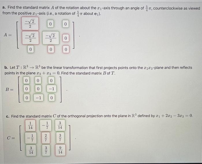Solved a. Find the standard matrix A of the rotation about | Chegg.com
