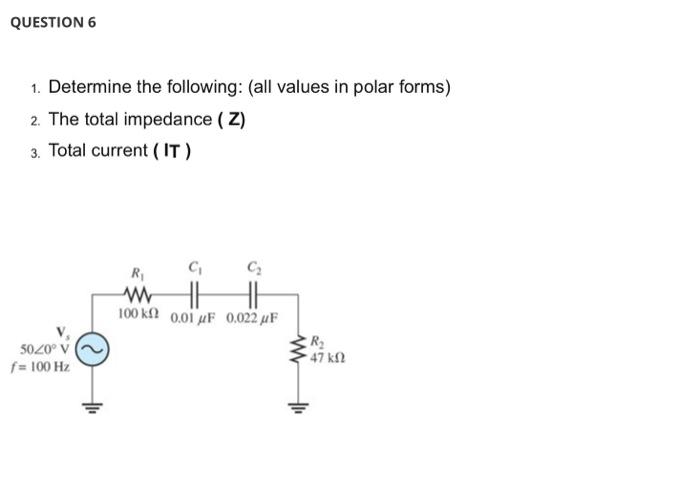 Solved 1. Determine the following: (all values in polar | Chegg.com