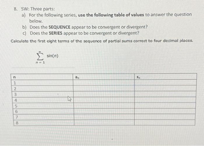 Solved 8. SW: Three parts: a) For the following series, use | Chegg.com