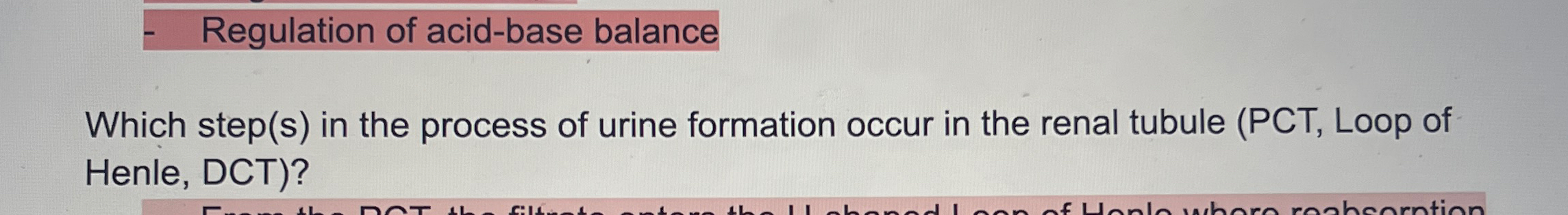 Solved Which step(s) ﻿in the process of urine formation | Chegg.com