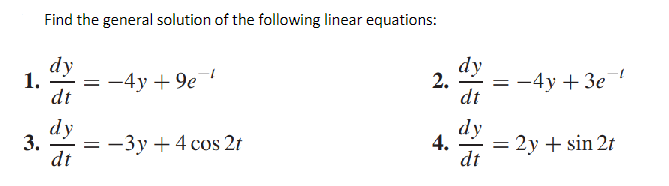 Solved Find the general solution of the following linear | Chegg.com