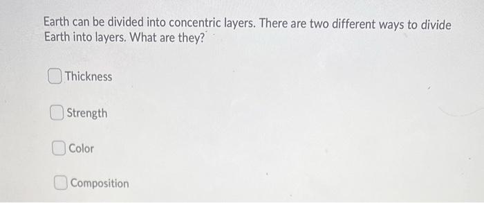 Solved Earth can be divided into concentric layers. There | Chegg.com