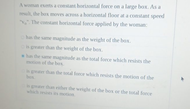 Solved A woman exerts a constant horizontal force on a large | Chegg.com