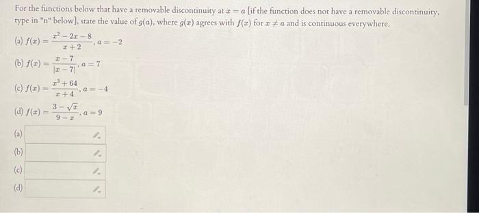 Solved For the functions below that have a removable | Chegg.com