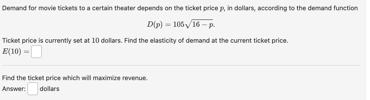 Solved Demand for movie tickets to a certain theater depends | Chegg.com