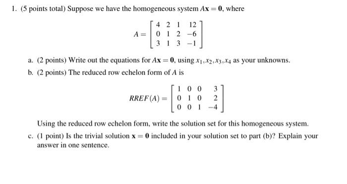 Solved 1. (5 points total) Suppose we have the homogeneous | Chegg.com
