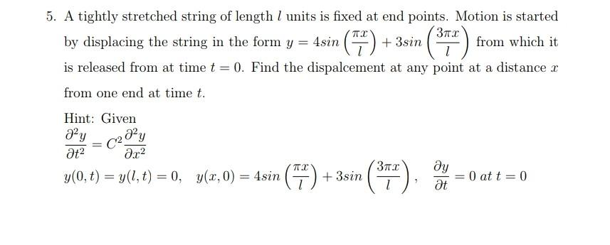 Solved (35) 5. A tightly stretched string of length l units | Chegg.com