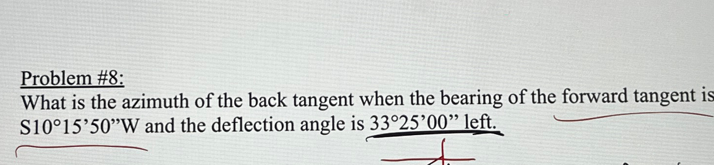 Solved Problem #8:What is the azimuth of the back tangent | Chegg.com