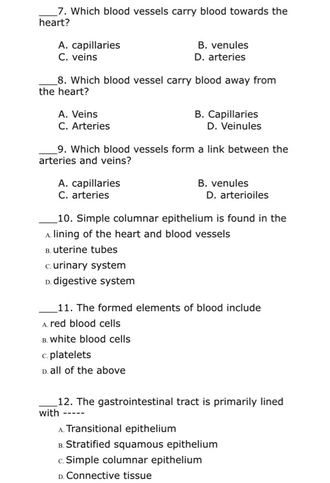 Solved -7. Which blood vessels carry blood towards the | Chegg.com
