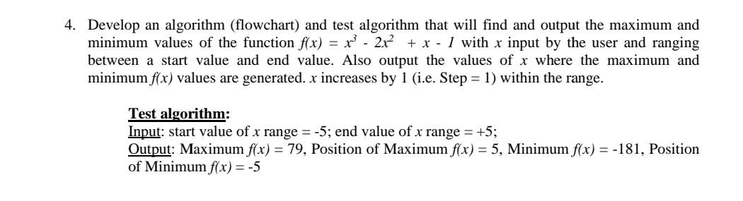 Solved 4. Develop an algorithm (flowchart) and test | Chegg.com