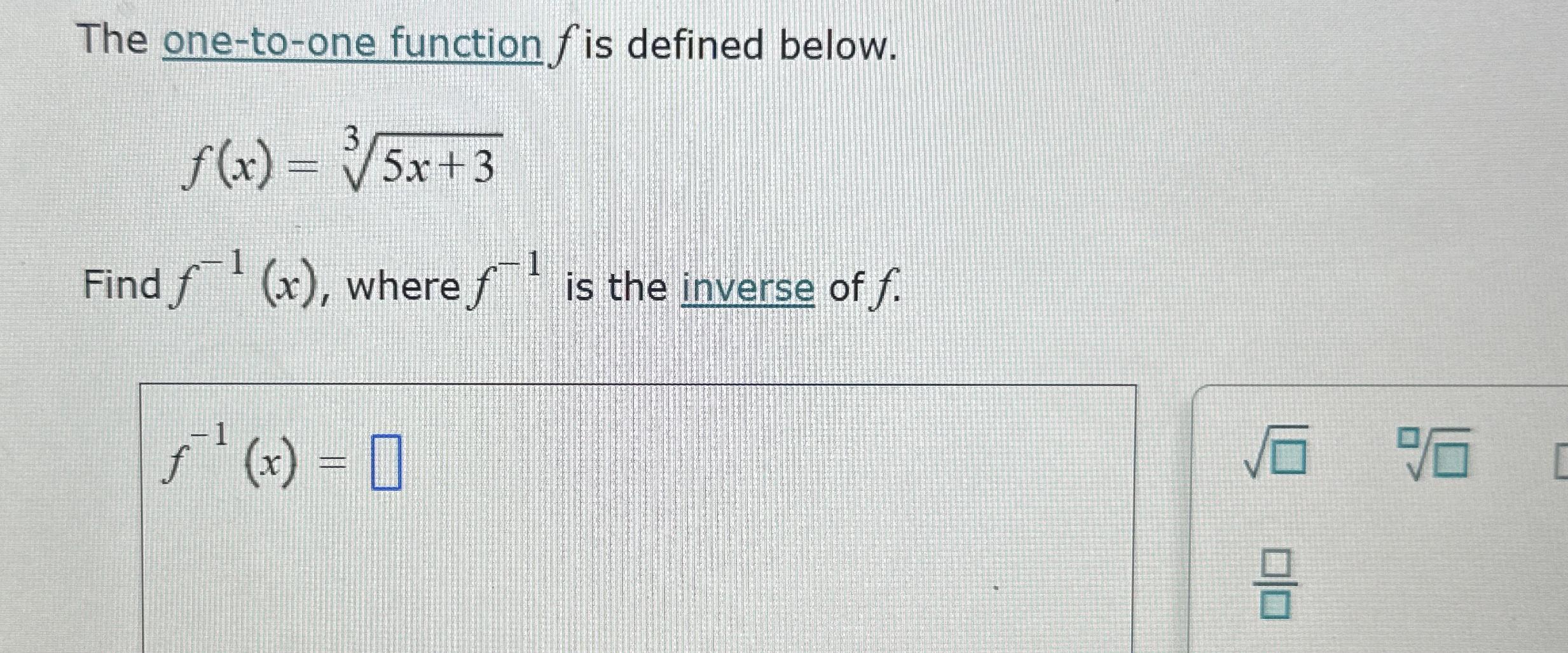 Solved The one-to-one function f ﻿is defined | Chegg.com
