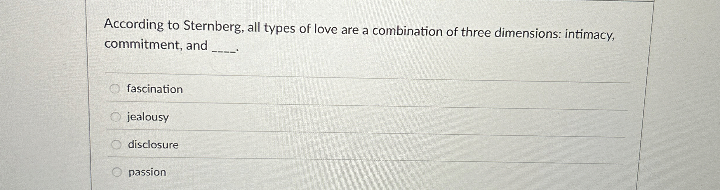 Solved According to Sternberg, all types of love are a | Chegg.com