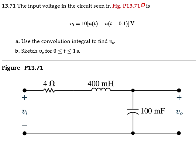 Solved 13.71 ﻿The input voltage in the circuit seen in Fig. | Chegg.com