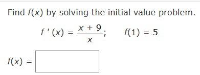 Solved Find f(x) by solving the initial value problem. | Chegg.com