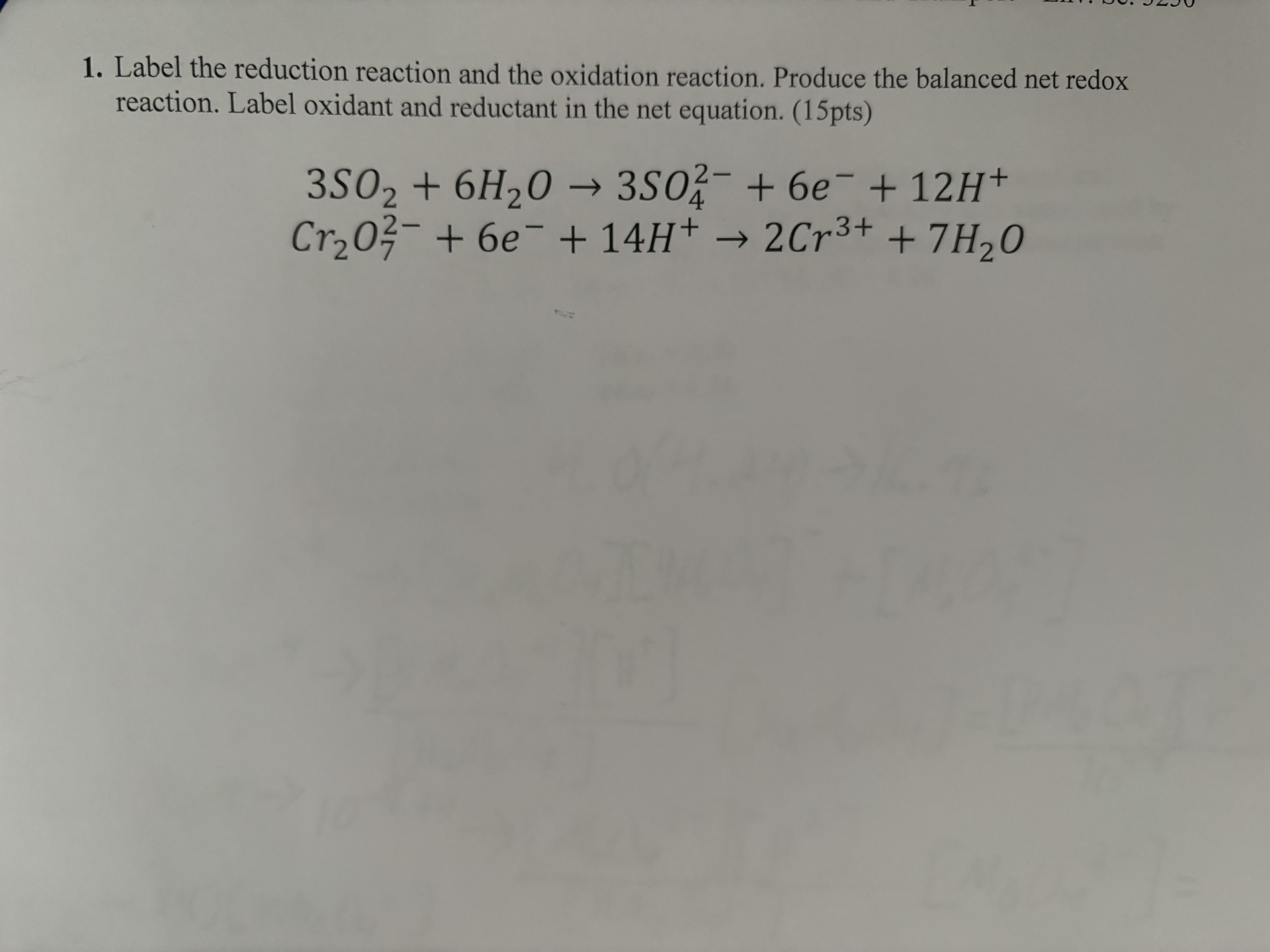 Solved Label The Reduction Reaction And The Oxidation