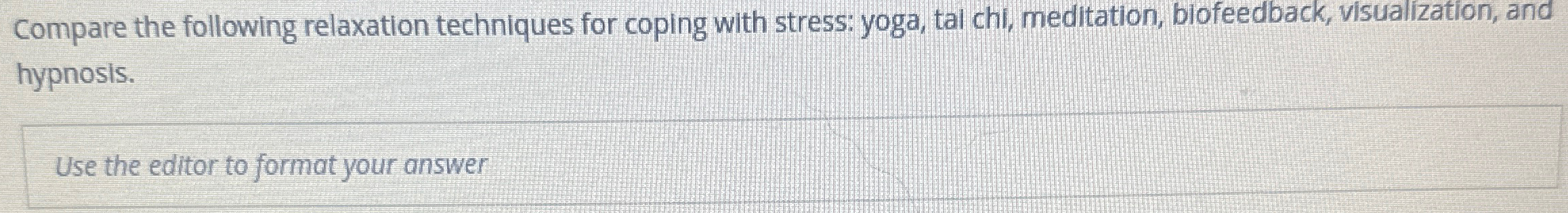 Solved Compare the following relaxation techniques for | Chegg.com