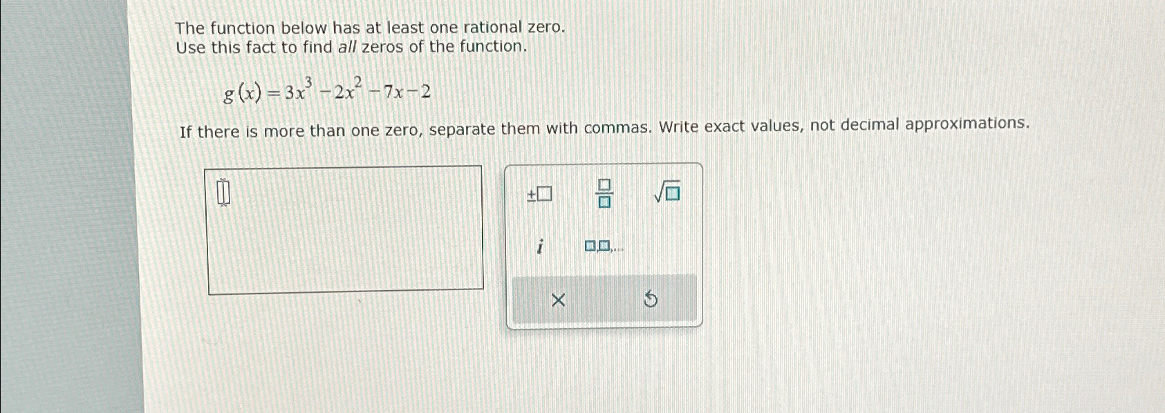 The function below has at least one rational zero.Use | Chegg.com