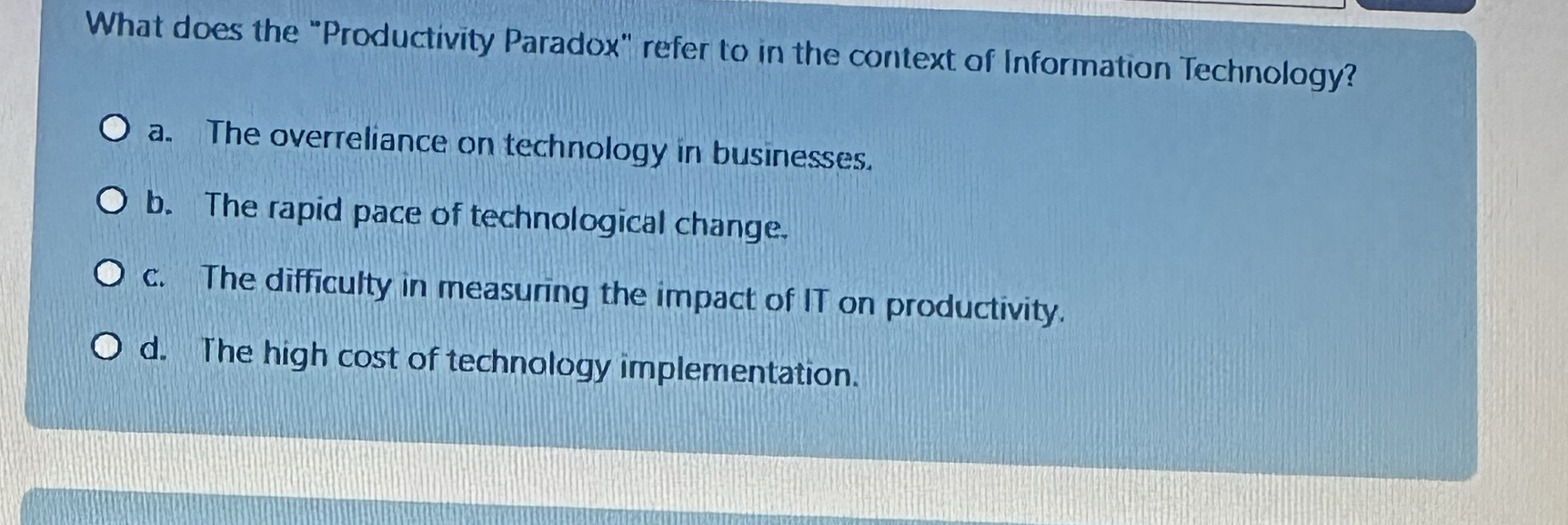Solved What does the "Productivity Paradox" refer to in the | Chegg.com