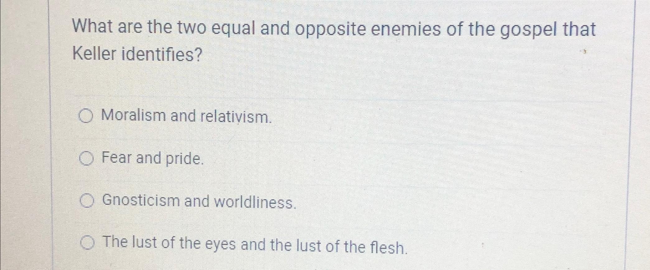 Solved What are the two equal and opposite enemies of the | Chegg.com