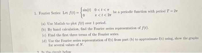 Solved 1. Fourier Series: Let f(t)={sin(t)00 | Chegg.com