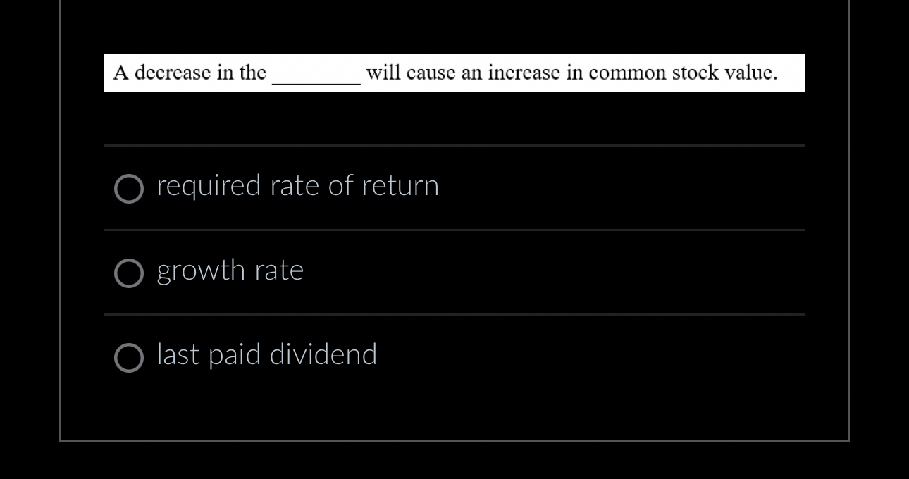 A decrease in the q, ﻿will cause an increase in | Chegg.com