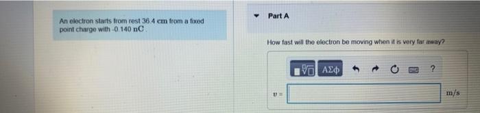 [Solved]: Part A An electron starts from rest ( 36.4 math